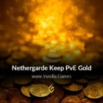 Buy Nethergarde Keep Gold for Alliance & Horde - WoW Classic