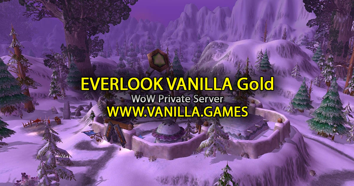 Buy Everlook Vanilla Gold for Alliance & Horde WoW Private Server