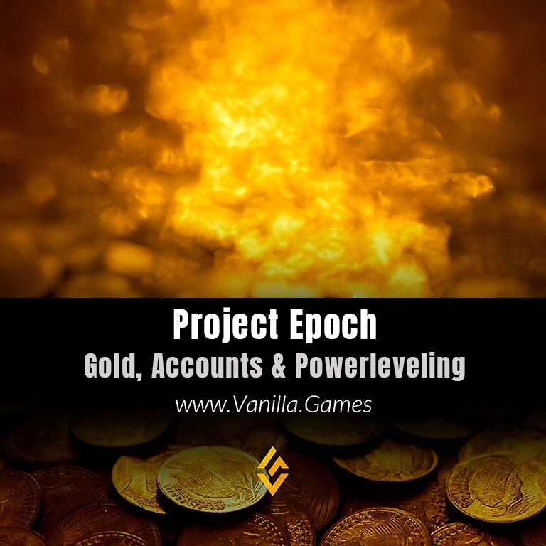 Project Epoch Accounts, Powerleveling & Gold | Classic+ WoW